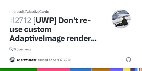 UWP Don T Re Use Custom AdaptiveImage Renderer For Background Images Issue Microsoft
