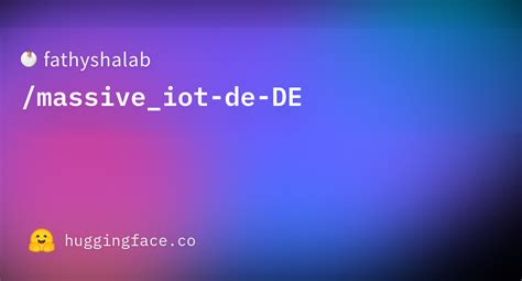 Fathyshalab Massive Iot De De · Datasets At Hugging Face