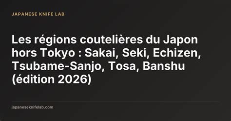 Les Régions Coutelières Du Japon Hors Tokyo Sakai Seki Echizen