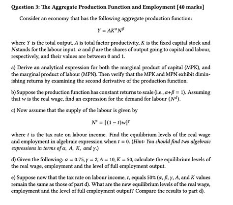 Solved Question 3 The Aggregate Production Function And Chegg Com
