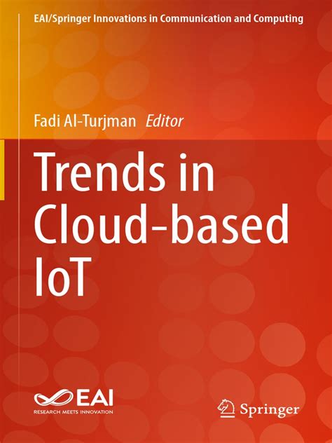 Trends In Cloud Based Iot Fadi Al Turjman Editor Pdf Internet Of