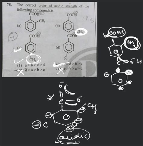 The correct order of acidic strength is: | Filo