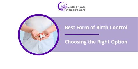 Best Form Of Birth Control Choosing The Right Option