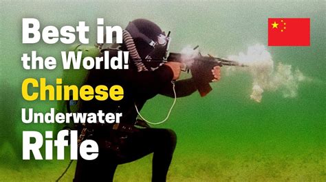China Has The Best Rifle Underwater In The World The Qbs 06 Beats All