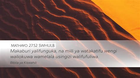 Mathayo 2752 Swhulb Desktop Wallpaper Makaburi Yalifunguka Na Miili