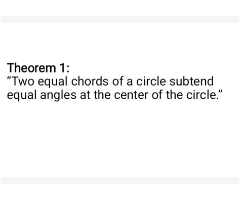 Theorem 1 Two Equal Chords Of A Circle Subtend Equal Angles At The Center Of The Circle