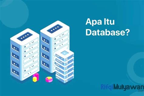 Pengertian Database Apa Itu Sql Sejarah Fungsi Dan Contohnya
