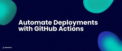 How To Automate Deployments With Github Actions Dev Community