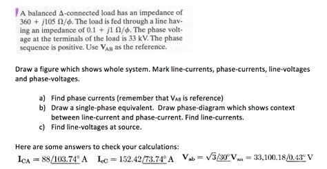 Solved A Balanced Connected Load Has An Impedance Of 360 J105 Î
