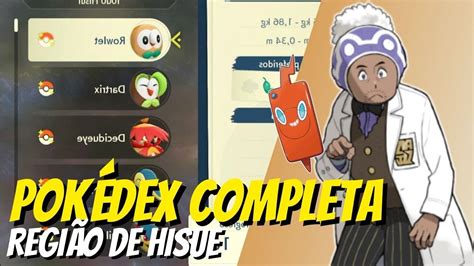 PokÉdex Completa Todos Os 242 De Hisui Em Pokémon Legend Arceus Youtube
