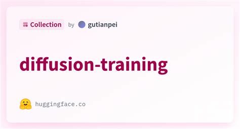 Diffusion Training A Gutianpei Collection