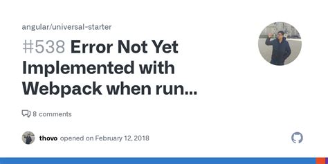 Error Not Yet Implemented With Webpack When Run Node Distserverjs