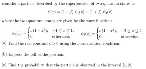Solved Consider A Particle Described By The Superposition Of