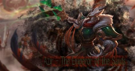 Azir Warring Kingdoms Wallpaper Imgur