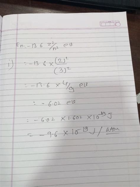 Ques 21 Calculate Energy Of An Electron I Third Orbit Of Het Ion
