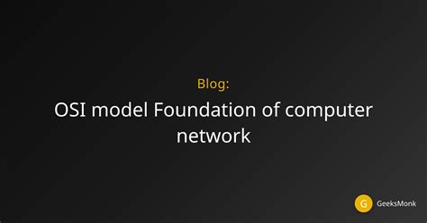 Osi Model Foundation Of Computer Network
