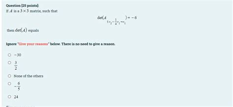 Solved Question 25 Points If A Is A 33 Matrix Such That Chegg Com