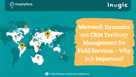 Microsoft Dynamics 365 Crm Territory Management For Field Services