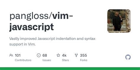 Github Panglossvim Javascript Vastly Improved Javascript Indentation And Syntax Support In Vim