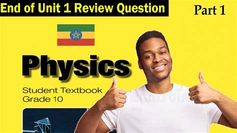 Ethiopian Education End Of Unit 1 Review Questions Grade 10 Physics