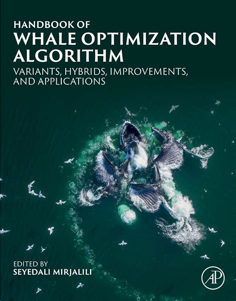 Handbook Of Whale Optimization Algorithm Variants Hybrids