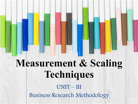 Measurement And Scaling Techniques Pptx Physics Science