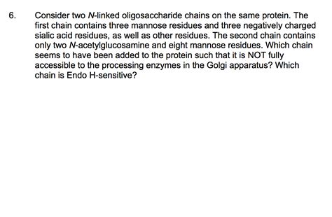 Solved Consider Two N Linked Oligosaccharide Chains On The