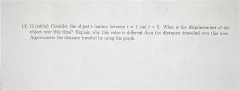 Solved The Displacement Of An Object Is Given By The Chegg