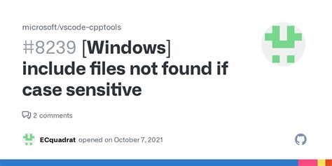 Windows Include Files Not Found If Case Sensitive · Issue 8239 · Microsoftvscode Cpptools