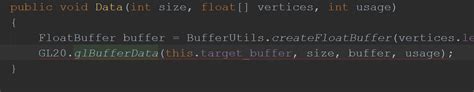 Where Is Correct Glbufferdata With Parameters Like Int Target Int Size Floatbuffer Data