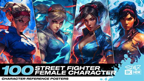 Artstation 100 Street Fighter Female Characters 8k Reference Images