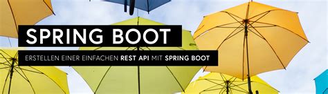 erstellen einer einfachen rest api mit spring boot mayflower blog