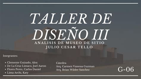 Análisis De Museo De Sitio Julio Cesar Tello By Clemente Guizado Alex