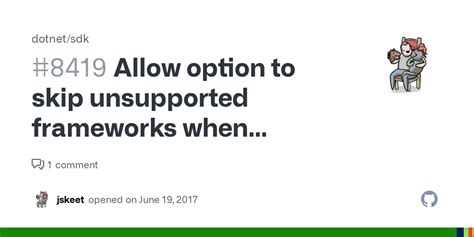 Allow Option To Skip Unsupported Frameworks When Building A Solution