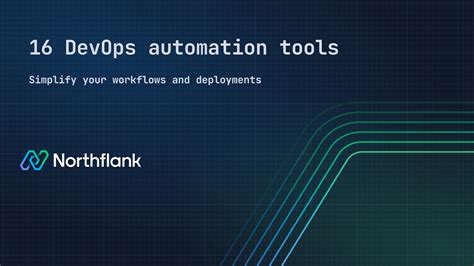 16 Devops Automation Tools To Simplify Your Workflows And Deployments Blog — Northflank