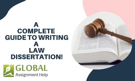 Writing A Law Dissertation A Comprehensive Guide