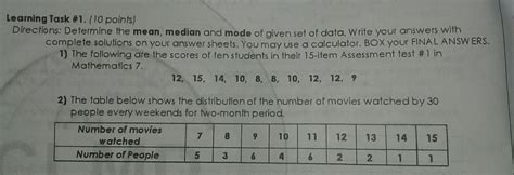 Solved: Learning Task #1. (10 points Directions: Determine the mean, median and mode of given ...