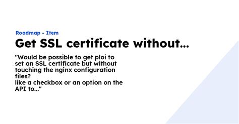 Get SSL Certificate Without Modifying Nginx Config Files Or Redirections Ploi Roadmap