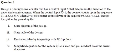 Solved Question 1 Design A 3 Bit Updown Counter That Has A