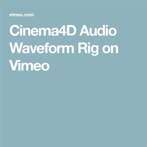 Cinema4d Audio Waveform Rig On Vimeo Audio Rigs Sound Waves