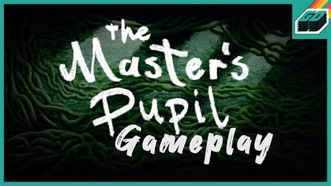 the master s pupil gameplay no commentary youtube