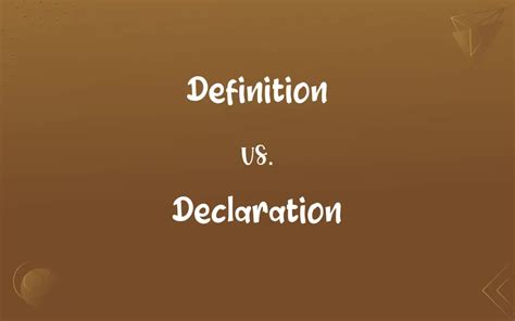 Definition Vs Declaration Whats The Difference