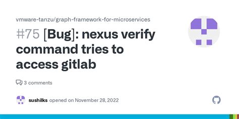 Bug Nexus Verify Command Tries To Access Gitlab · Issue 75 · Vmware Tanzugraph Framework