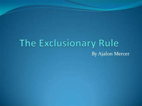 The Exclusionary Rule The Exclusionary Rule