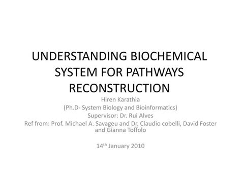 Ppt Understanding Biochemical System For Pathways Reconstruction Powerpoint Presentation Id