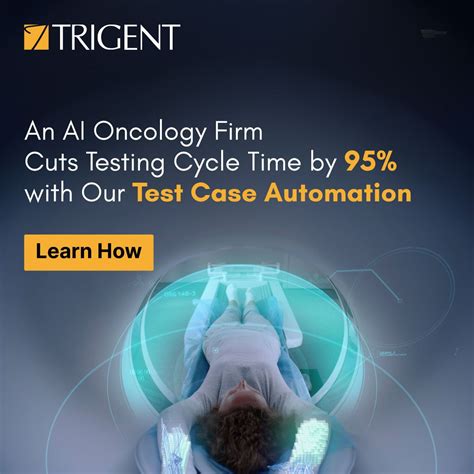 How Test Case Automation Boosts Healthtech Trigent Software Inc Posted On The Topic Linkedin