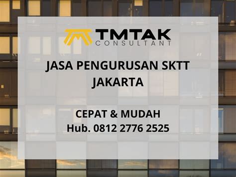 Jasa Pengurusan SKTT Di Jakarta Pusat Cepat Profesional TMTAK