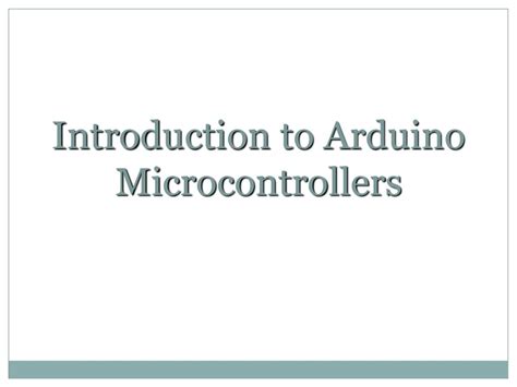 Introduction To Arduino Microcontrollers Ppt Download