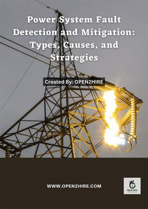 Power System Fault Detection And Mitigation Types Causes And Strategies