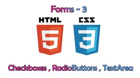 Forms 3 Checkboxes Radio Buttons Text Area Html5 And Css3 Youtube